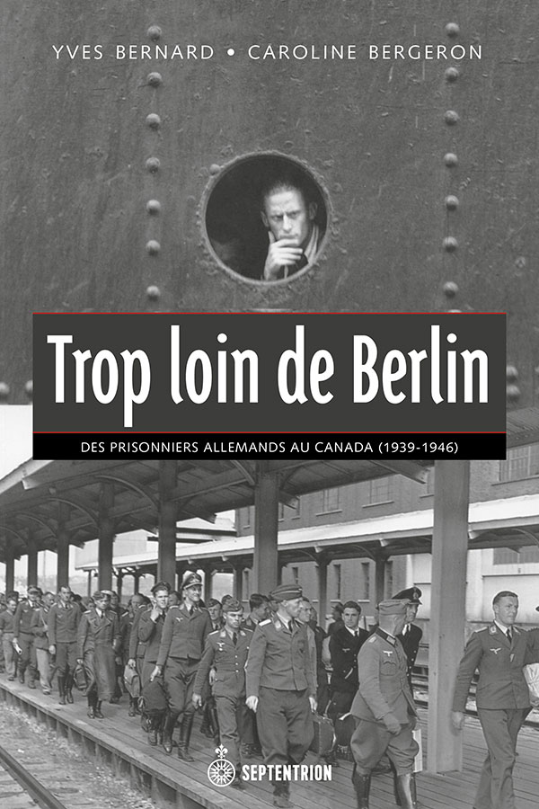 Trop loin de Berlin | Septentrion. La référence en histoire