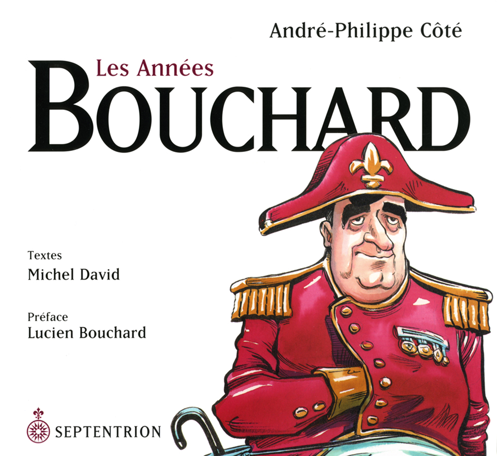 Années Bouchard (Les) | Septentrion. La référence en histoire