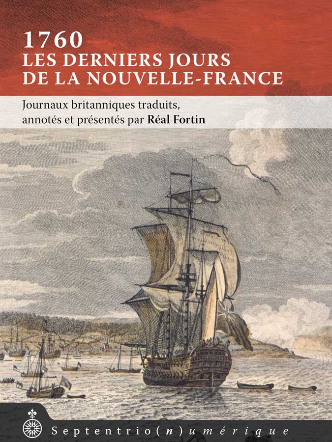 1760, les derniers jours de la Nouvelle-France | Septentrion. La ...