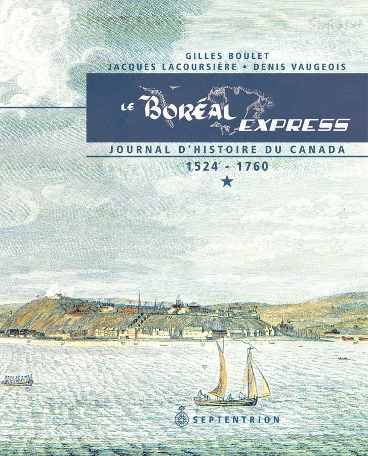 Boréal Express 1524-1760 (Le) | Septentrion. La référence en histoire